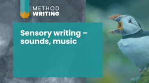 Writing sense of smell - sensory writing 2 - Method Writing