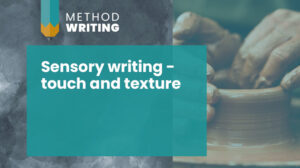 Writing sense of smell - sensory writing 2 - Method Writing