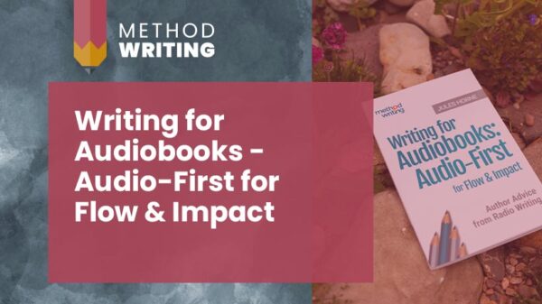 Writing Audio - Method Writing